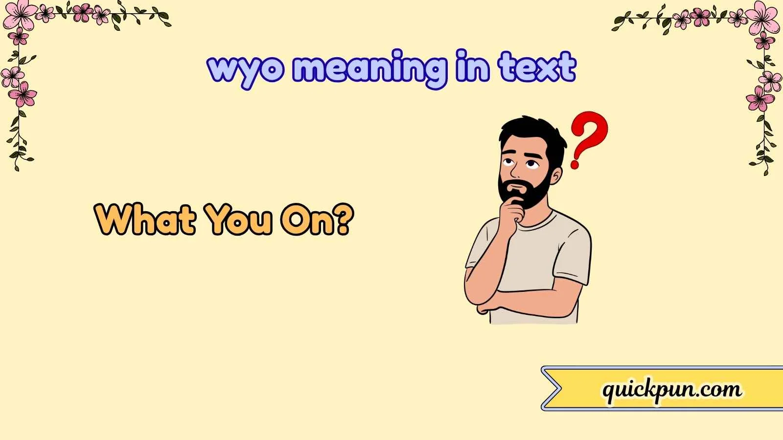 Wyo Meaning in Text Explained Simply and Fast 🤔(2026)